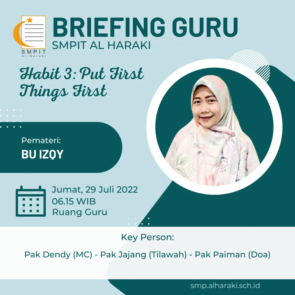 "Habit 3: Put First Things First" oleh Alfirdauzi Harrizqy Widyandie, S.H., M.Kn. - SMPIT AL ...