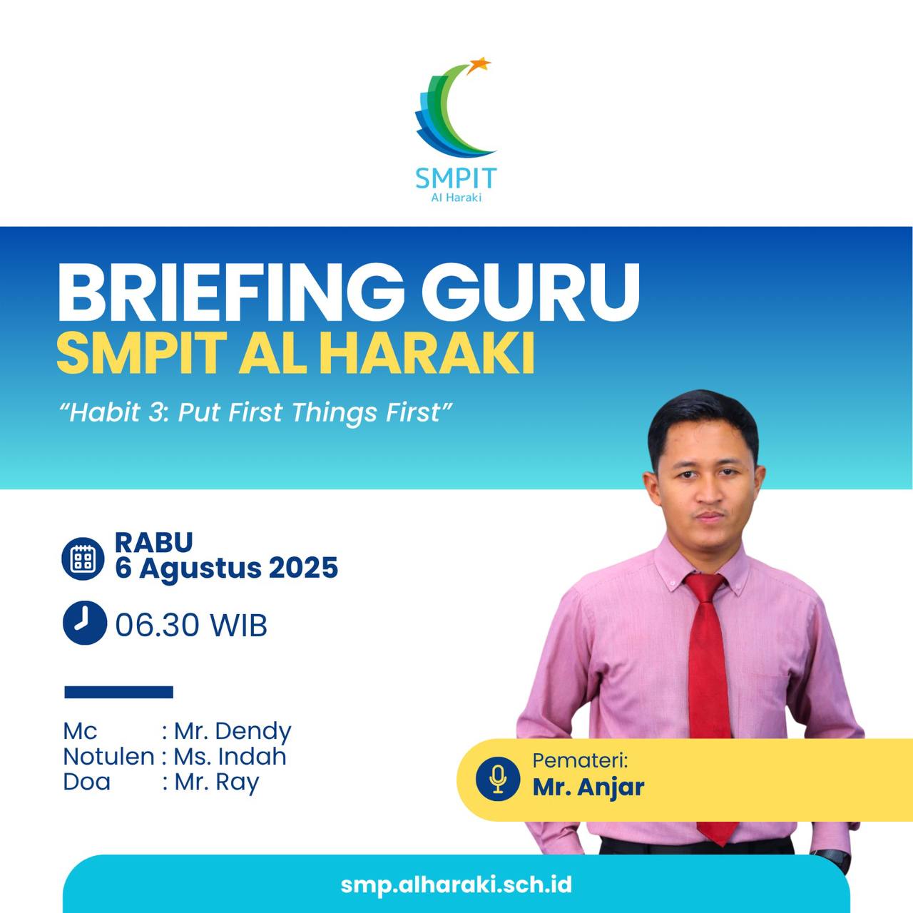 "Habit 3: Put First Things First" oleh Ginanjar Sidik, S. Pd - SMPIT AL HARAKI